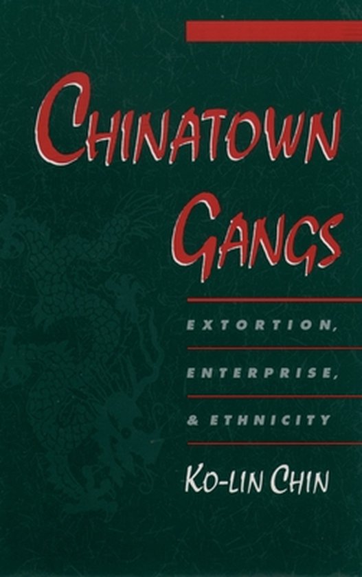 Chinatown Gangs | 9780195136272 | Ko-Lin Chin | Boeken | bol.com