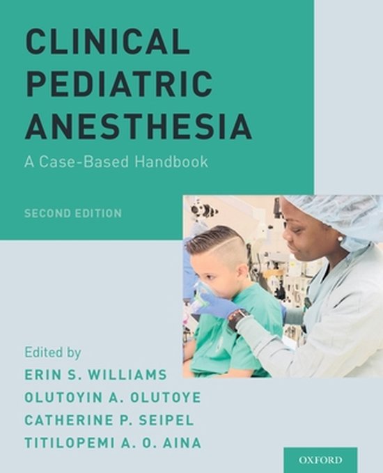 Clinical Pediatric Anesthesia | 9780190678333 | Goldschneider, Kenneth ...