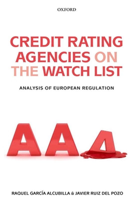 Credit Rating Agencies on the Watch List | 9780199608867 | Raquel Garcia Alcubilla |... | bol