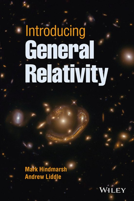 Introducing General Relativity | 9781118600719 | M Hindmarsh | Boeken ...