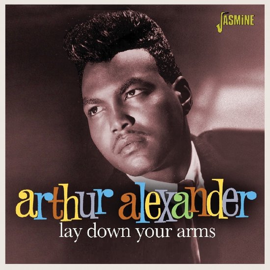 Arthur Alexander - Lay Down Your Arms (CD), Arthur Alexander | Muziek | bol