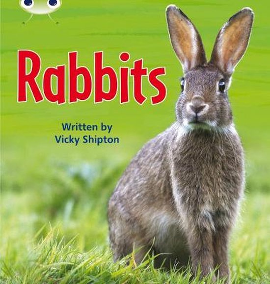 Bug Club Phonics Non Fiction Year Two Phase 5 Set 27 Rabbits ...