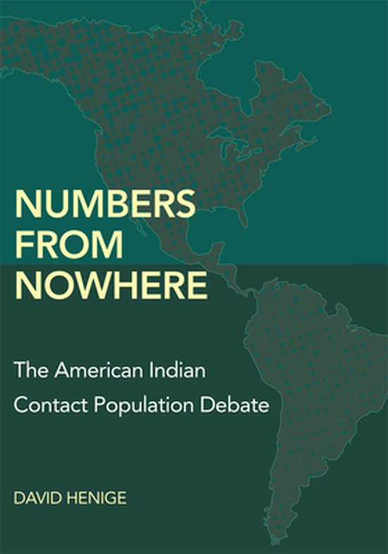 Numbers from Nowhere, David Henige | 9780806190365 | Boeken | bol.com