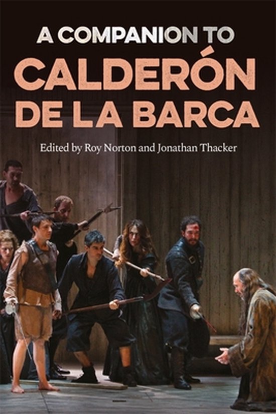 Tamesis Companions-A Companion to Calderón de la Barca | 9781855663152 ...