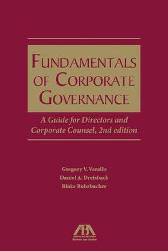 Fundamentals of Corporate Governance, Gregory V. Varallo ...