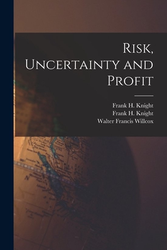 Risk, Uncertainty and Profit | 9781014745354 | Boeken | bol