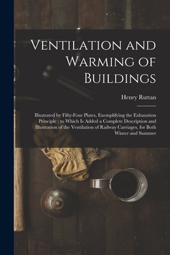 Ventilation and Warming of Buildings | 9781014687463 | Henry 1792-1871 ...