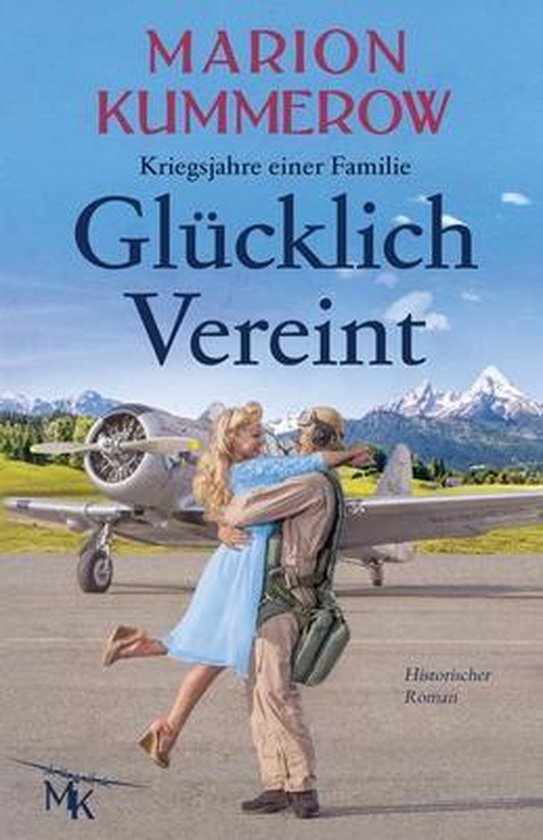 Kriegsjahre Einer Familie- Glücklich Vereint, Marion Kummerow ...