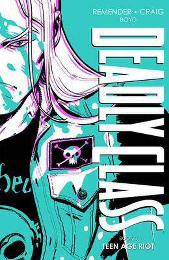 Deadly Class Deluxe Edition, Book 3, Rick Remender | 9781534321991 ...