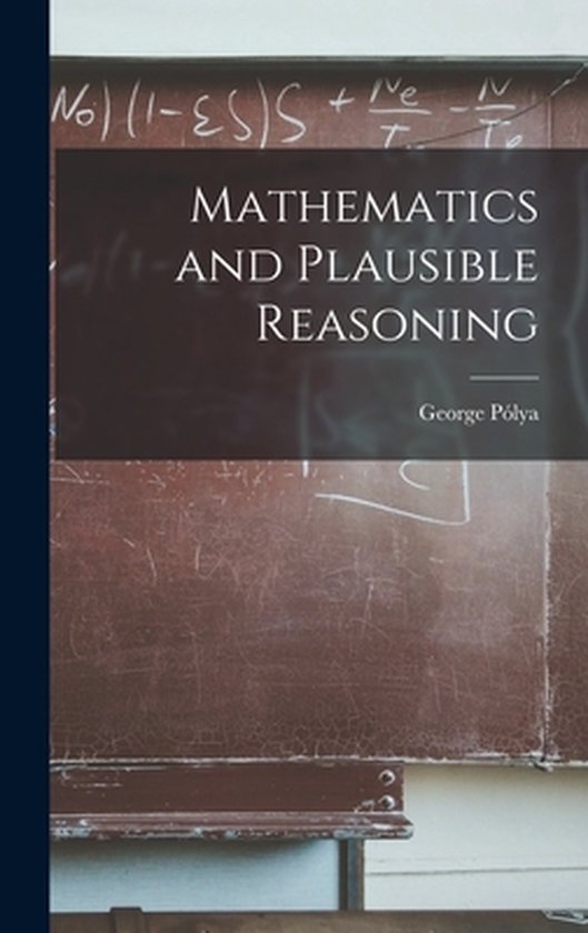 Mathematics and Plausible Reasoning | 9781013439186 | Boeken | bol