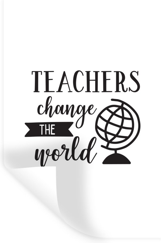 Quotes - Teachers change the world - Docent - Spreuken Muursticker ...