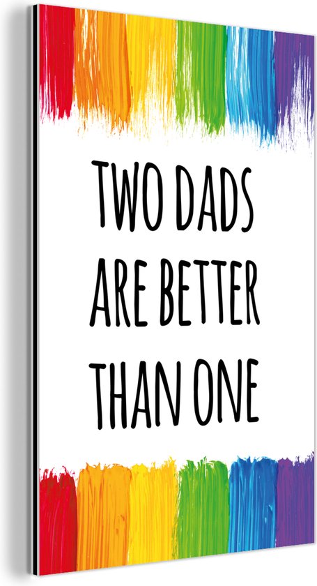 Quotes - Two dads are better than one - Spreuken - Papa | bol.com