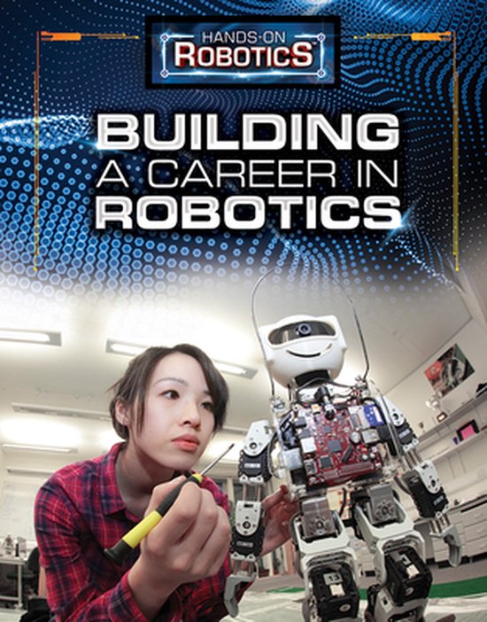 Hands-On Robotics - Building a Career in Robotics (ebook), Margaux Baum |... | bol