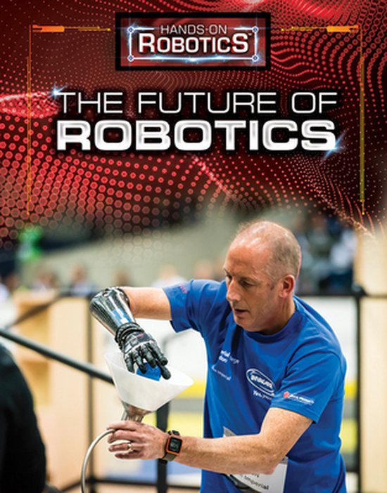 Hands-On Robotics - The Future of Robotics (ebook), Laura La Bella ...