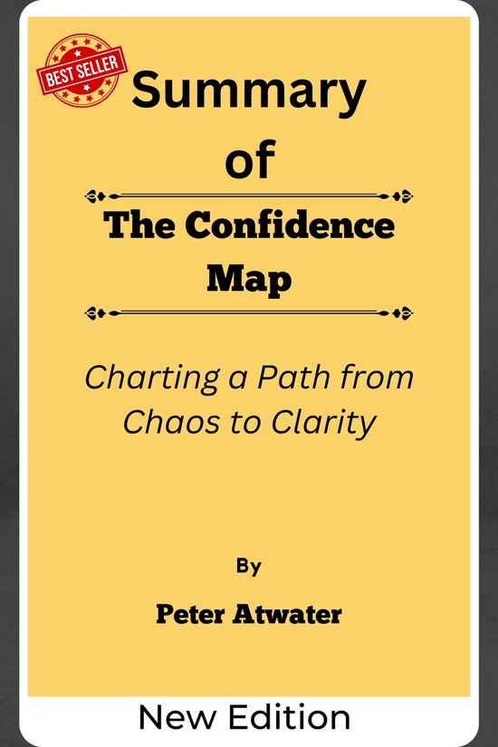 Summary Of The Confidence Map Charting a Path from Chaos to Clarity by ...