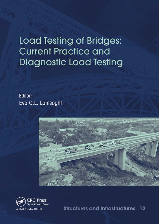 Structures and Infrastructures- Load Testing of Bridges | 9781032570785 ...
