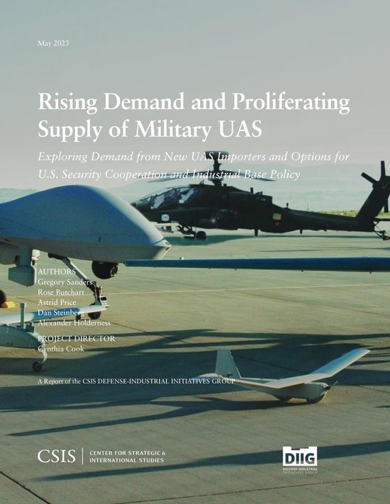 CSIS Reports - Rising Demand and Proliferating Supply of Military UAS ...