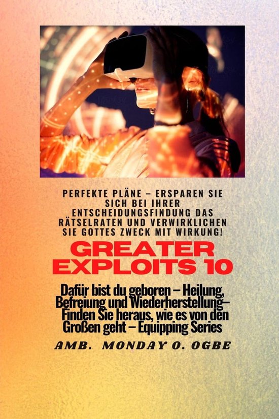 Greater Exploits-Reihe 10 - Greater Exploits - 10 - Perfekte Pläne ...