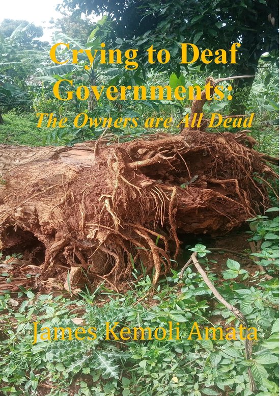 Crying to Deaf Governments: The Owners Are All Dead (ebook), James ...