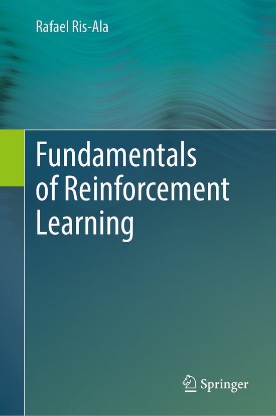 Fundamentals of Reinforcement Learning | 9783031373442 | Rafael Ris-Ala ...