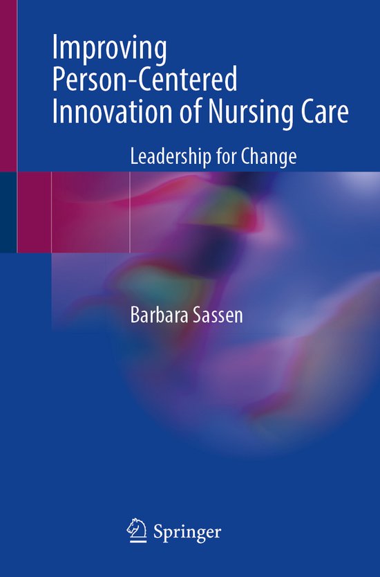 Improving Person-Centered Innovation of Nursing Care | 9783031350474 ... Improving Person-Centered Innovation of Nursing Care | 9783031350474 ...