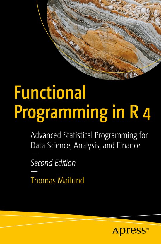 Functional Programming in R 4 | 9781484294864 | Thomas Mailund | Boeken ...