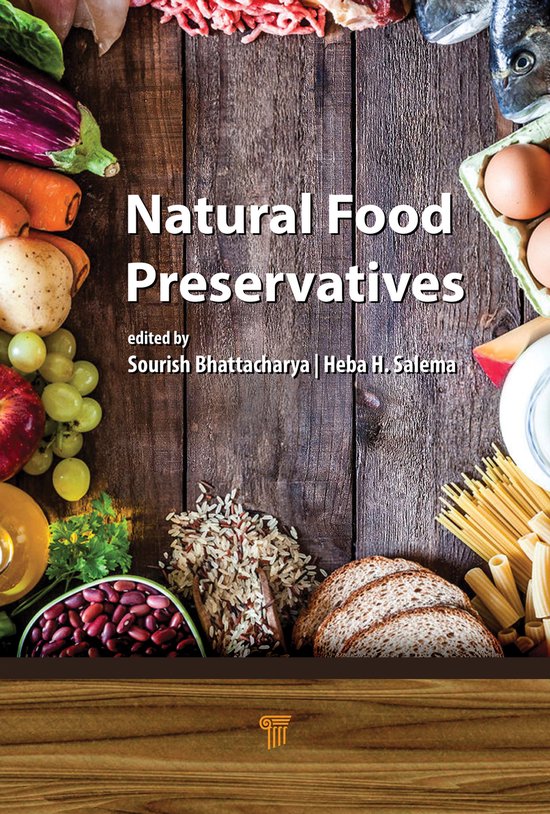 Natural Food Preservatives, Sourish Bhattacharya | 9789814968645 | Boeken | bol.com