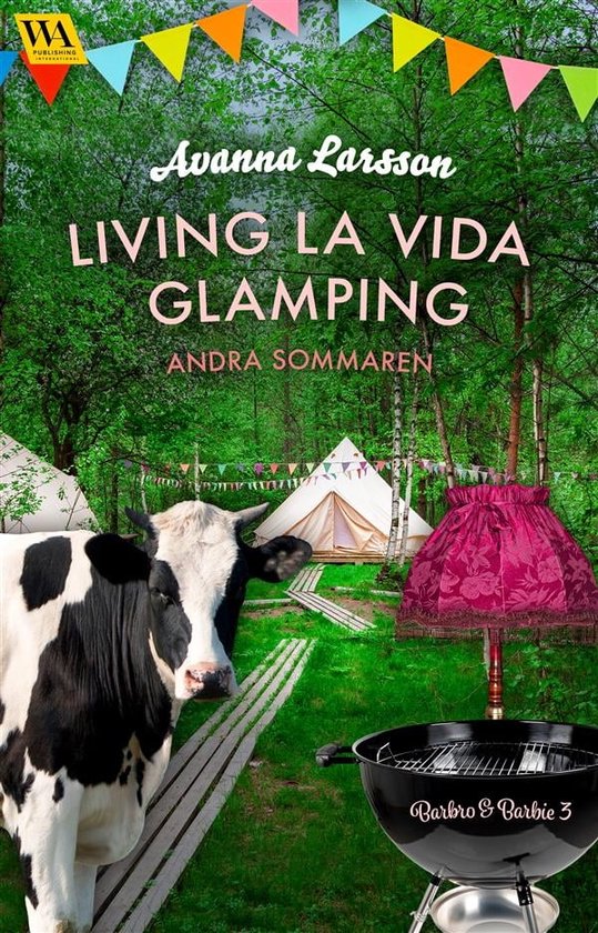 Barbro & Barbie 3 - Living la vida glamping – andra sommaren (ebook ...