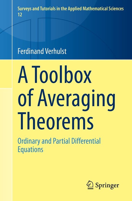 Surveys and Tutorials in the Applied Mathematical Sciences 12 - A Toolbox of Averaging... | bol.com