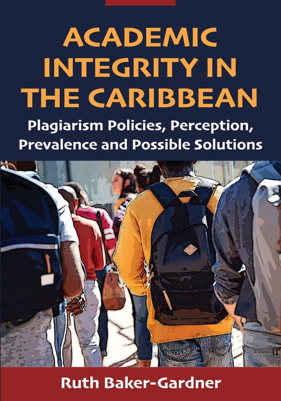 Academic Integrity in the Caribbean (ebook), Ruth Baker-Gardner ...