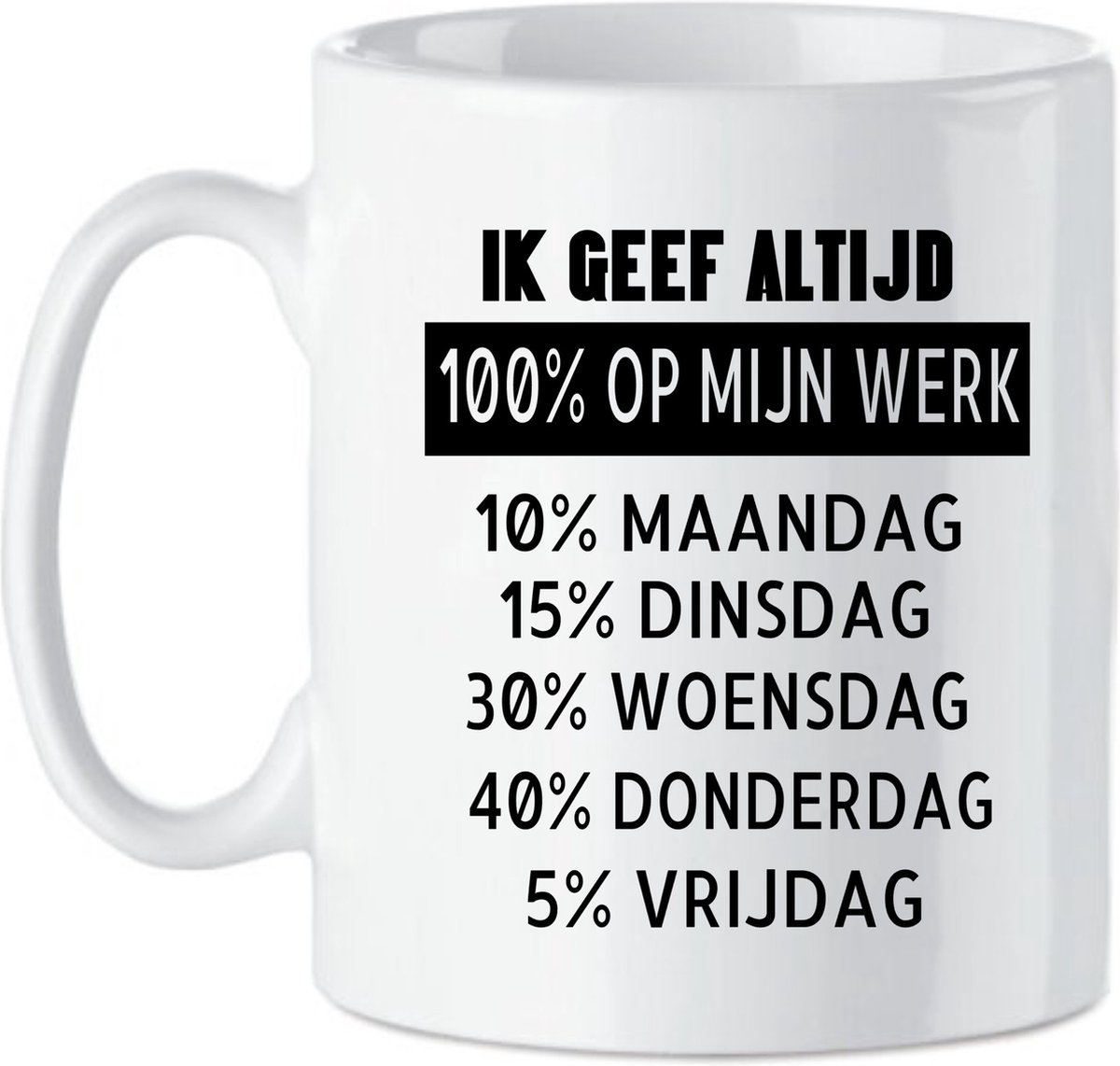 Koffie beker - thee mok Ik geef 100% op mijn werk - collega - werkvloer | bol