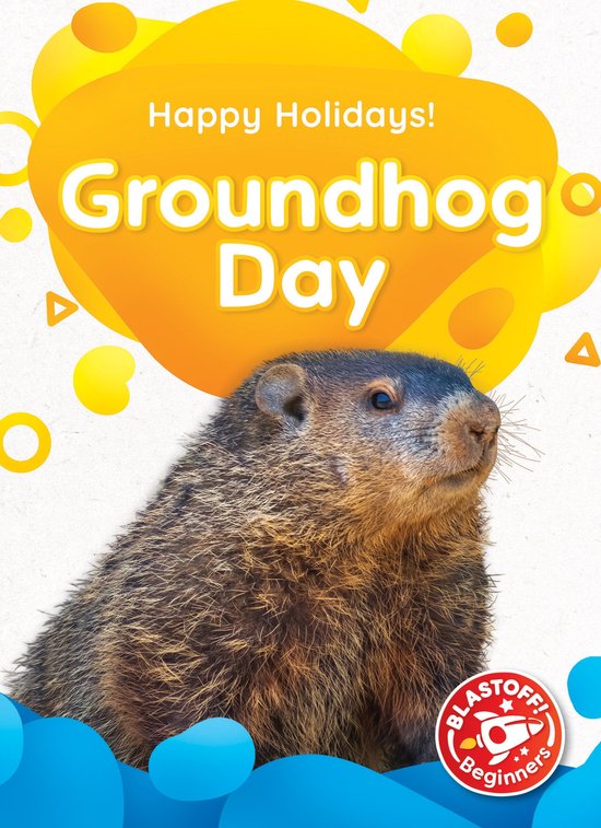 Happy Holidays! - Groundhog Day (ebook), Betsy Rathburn | 9798886875874 ...