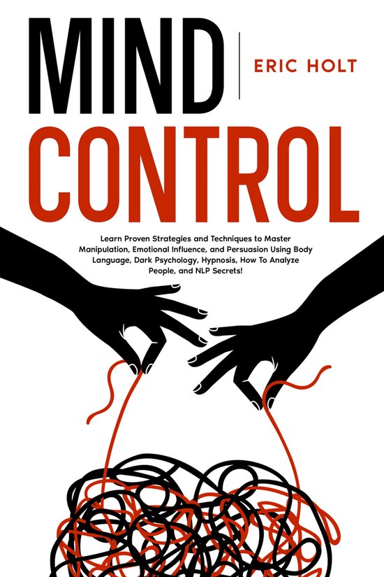 Mind Control (ebook), Eric Holt | 9781835122020 | Boeken | bol.com