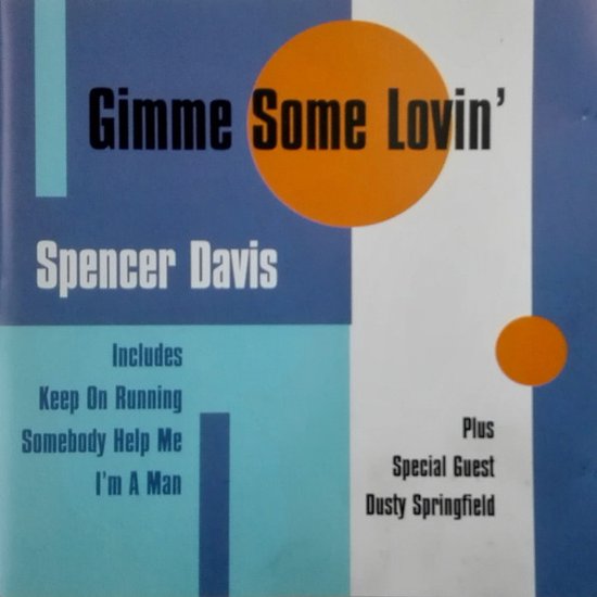 The Spencer Davis Group Gimme some Lovin, The Spencer Davis Group ...