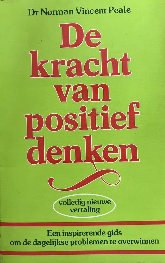 Kracht van positief denken, N. Vincent Peale | 9789010035851 | Boeken ...