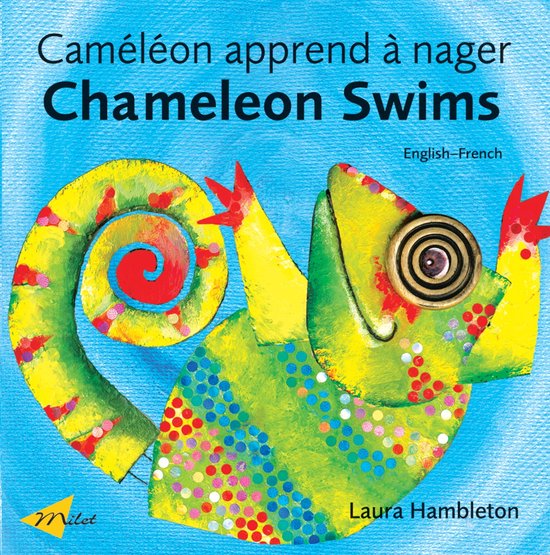 Chameleon - Chameleon Swims (English–French) (ebook), Laura Hambleton ...