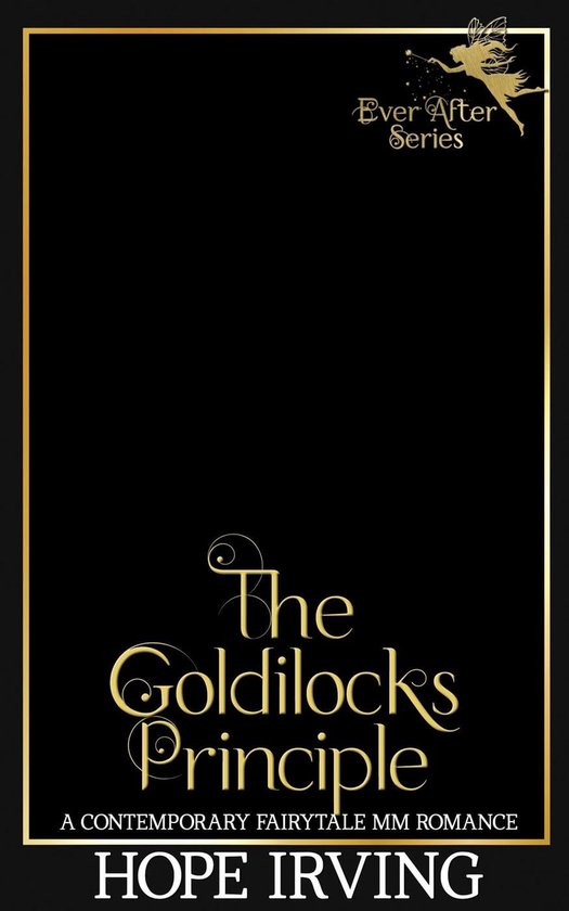 Ever After - The Goldilocks Principle (ebook), Hope Irving | 9798223644286 | Boeken | bol.com