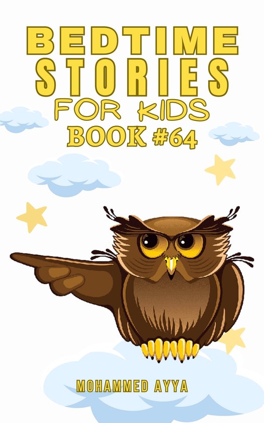Short Bedtime Stories 64 - Bedtime Stories For Kids (ebook), Mohammed Ayya |... | bol.com