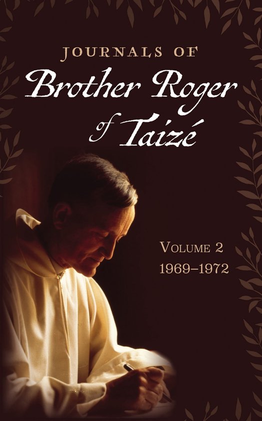 Journals of Brother Roger of Taizé, Volume 2 (ebook), Brother Roger Of ...