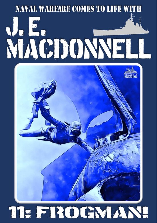 J.E. Macdonnell's Royal Australian Navy World War II Fiction - Frogman ...