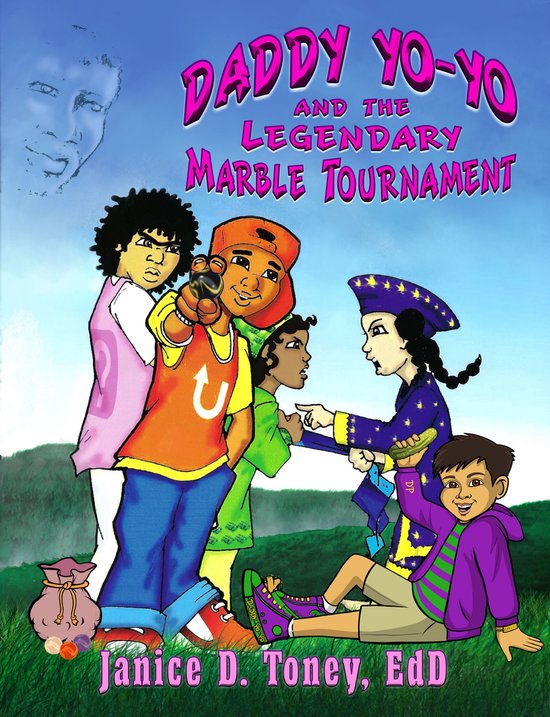 Daddy Yo-Yo 1 - Daddy Yo-Yo and the Legendary Marble Tournament (ebook ...