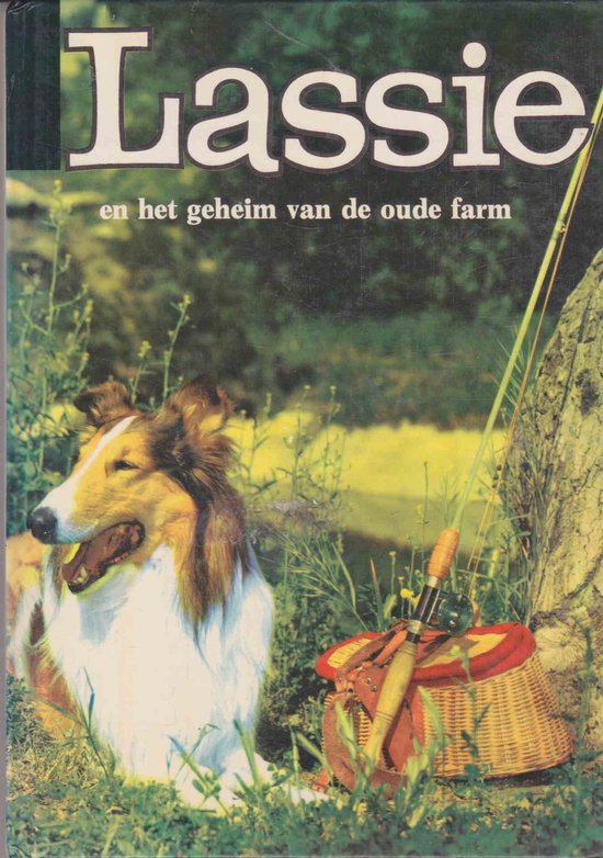 Lassie En Het Geheim Van De Oude Farm H Arnoldus 9789024315079 Boeken Bol