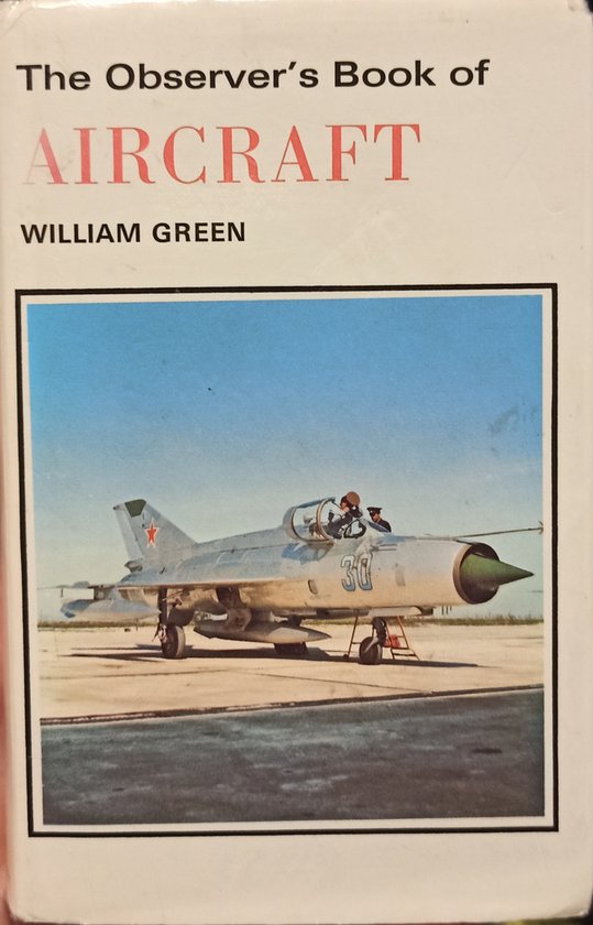 The Observer's Book of Aircraft, William Green | 9780723215073 | Boeken ...