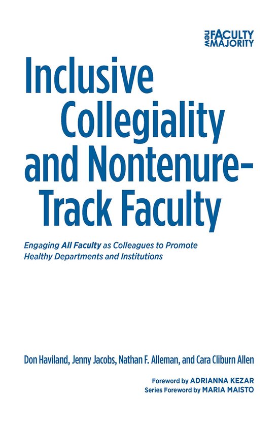 Inclusive Collegiality and Nontenure-Track Faculty, Don Haviland ...