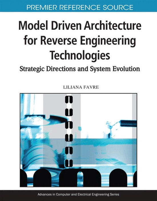 Model Driven Architecture for Reverse Engineering Technologies | 9781615206490 |... | bol