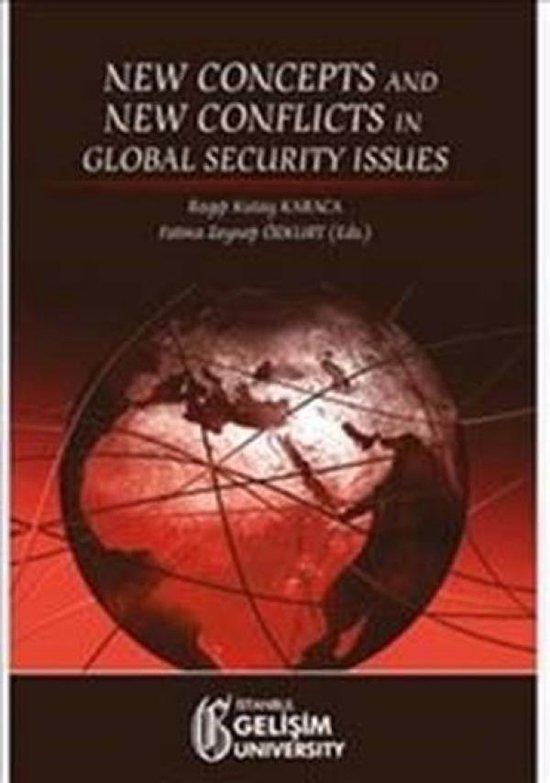 New Concepts and New Conflicts in Global Security Issues, Kolektif ...