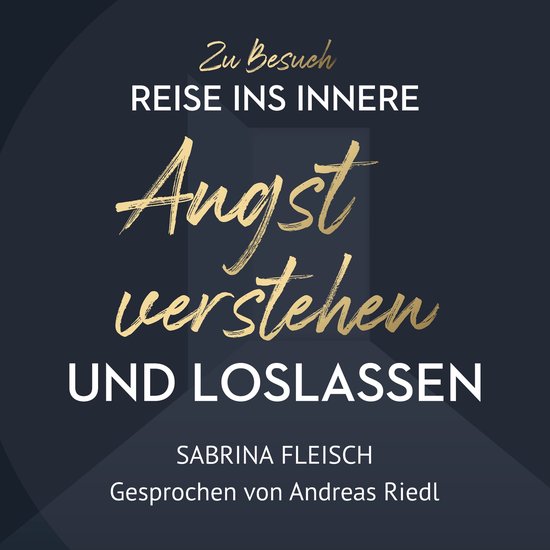 Angst verstehen & loslassen, Sabrina Fleisch | 9798368945255 | Boeken | bol