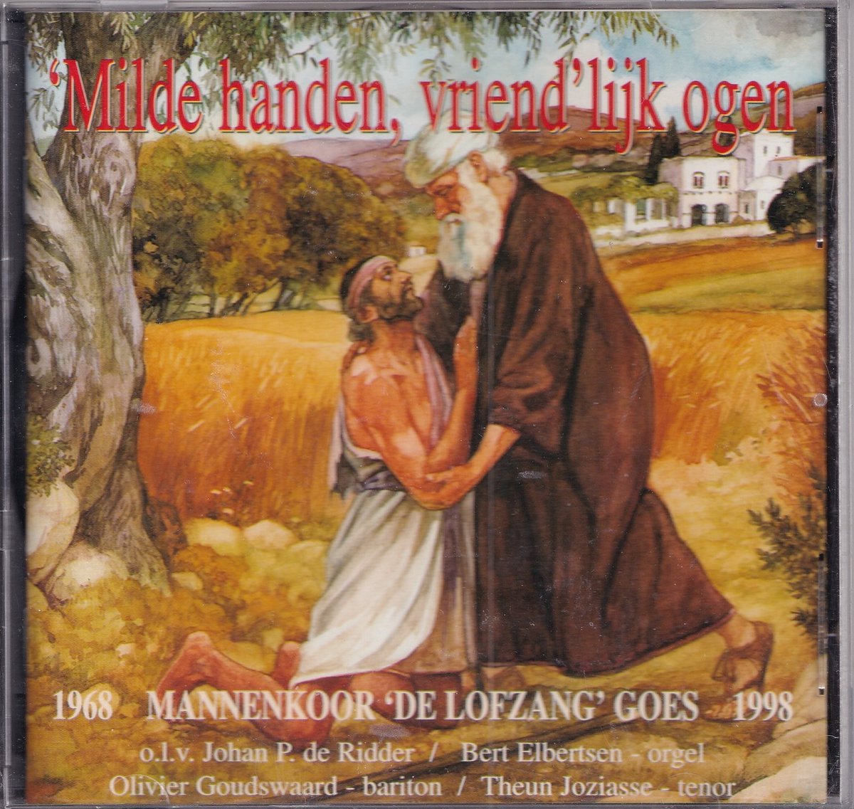 Milde handen, vriend'lijk ogen - Mannenkoor De Lofzang Goes o.l.v ...