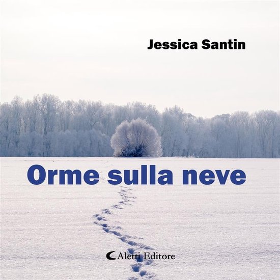 Orme sulla neve, Jessica Santin | 9788859184843 | Boeken | bol.com