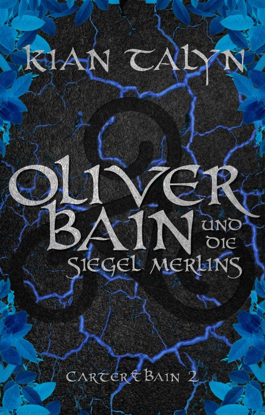 Oliver Bain und die Siegel Merlins (ebook), Kian Talyn | 9783755443902 ...